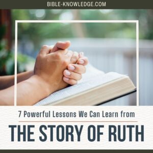 7 Powerful Lessons We Can Learn from the Story of Ruth