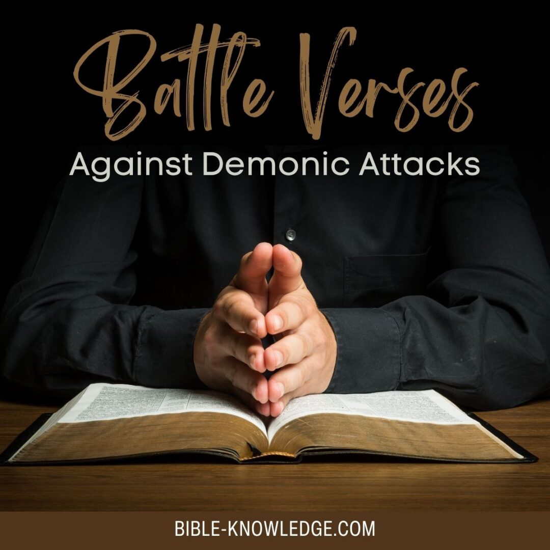 Battle Verses To Use Against Demonic Spirits