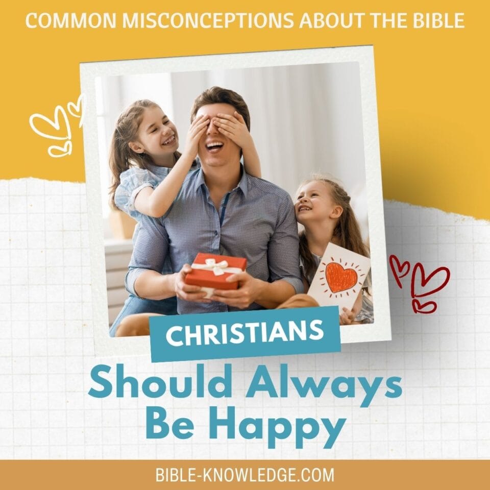 Christians Should Always Be Happy? Maybe Not!
