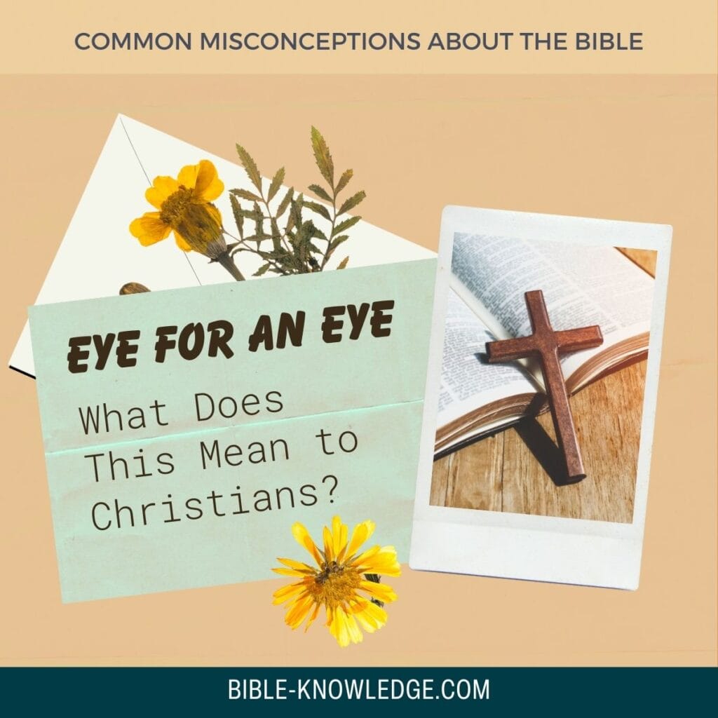 Eye for an Eye: What Does This Mean to Christians?