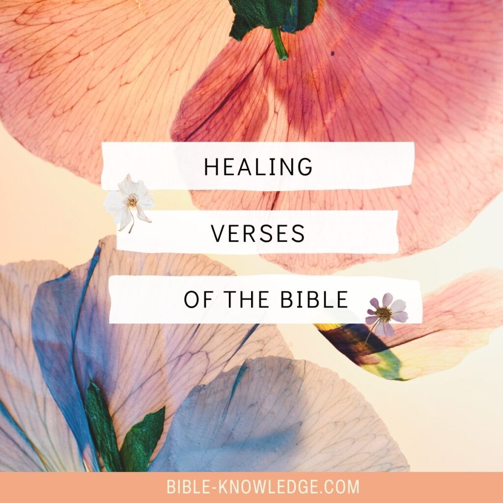 Bible Verses About Healing - 89 Healing Verses of the Bible