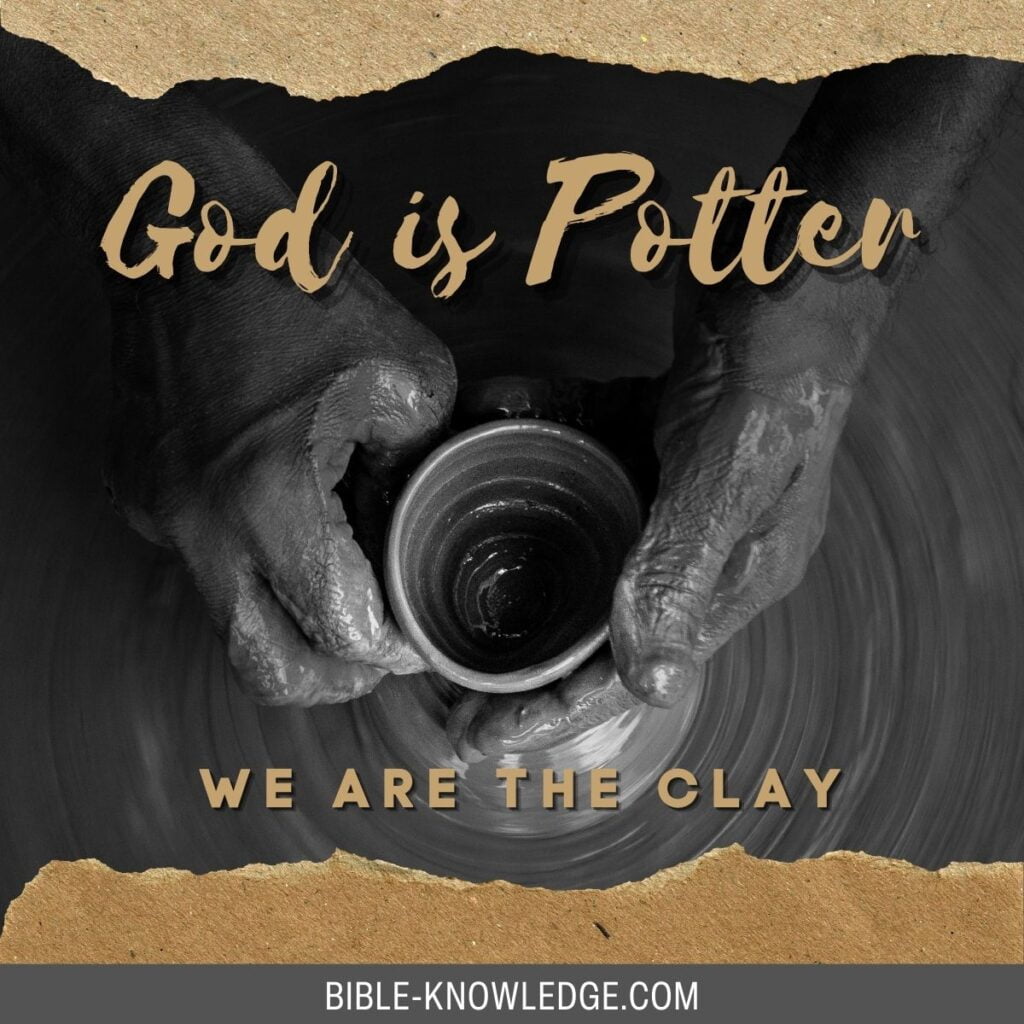 The Potter and The Clay Bible Verse