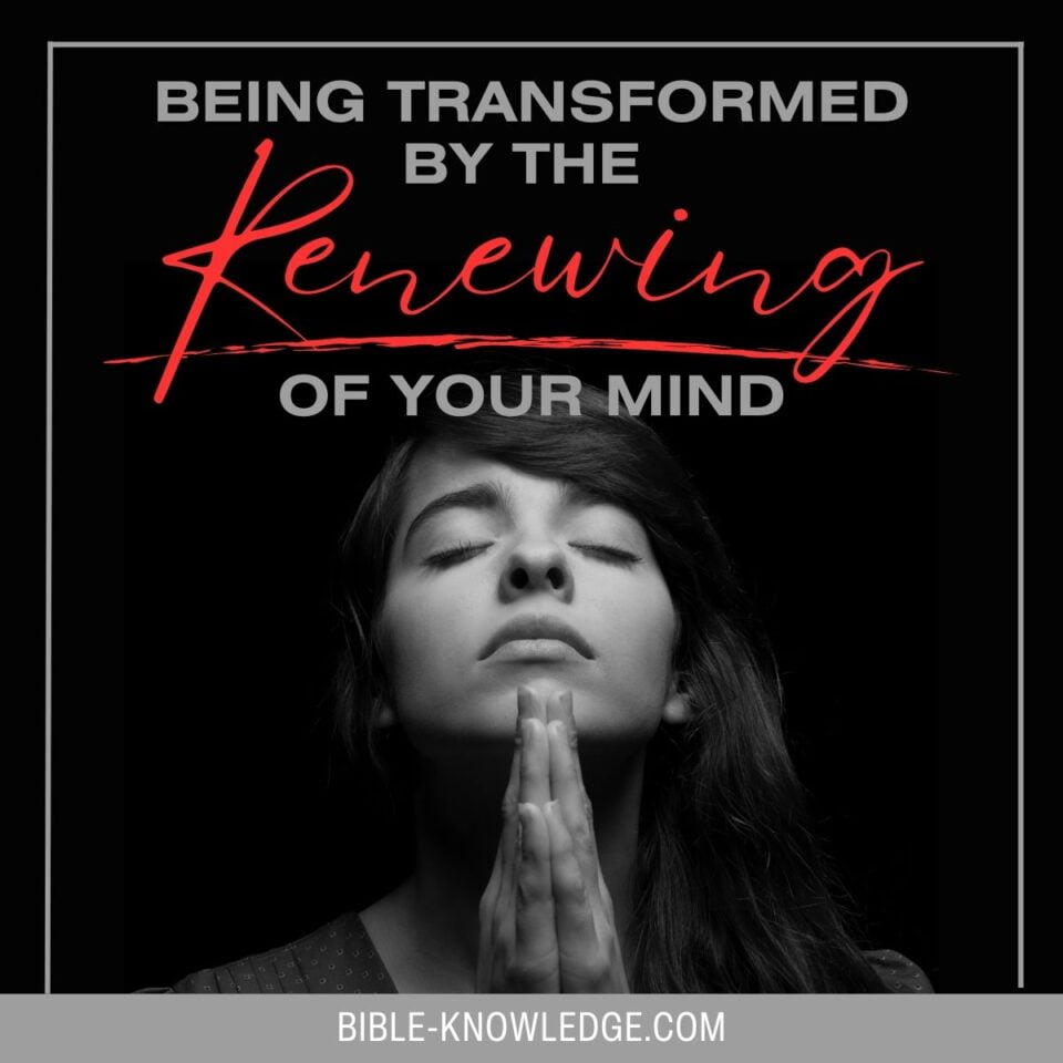 Renewing Your Mind In Christ Bible Verse