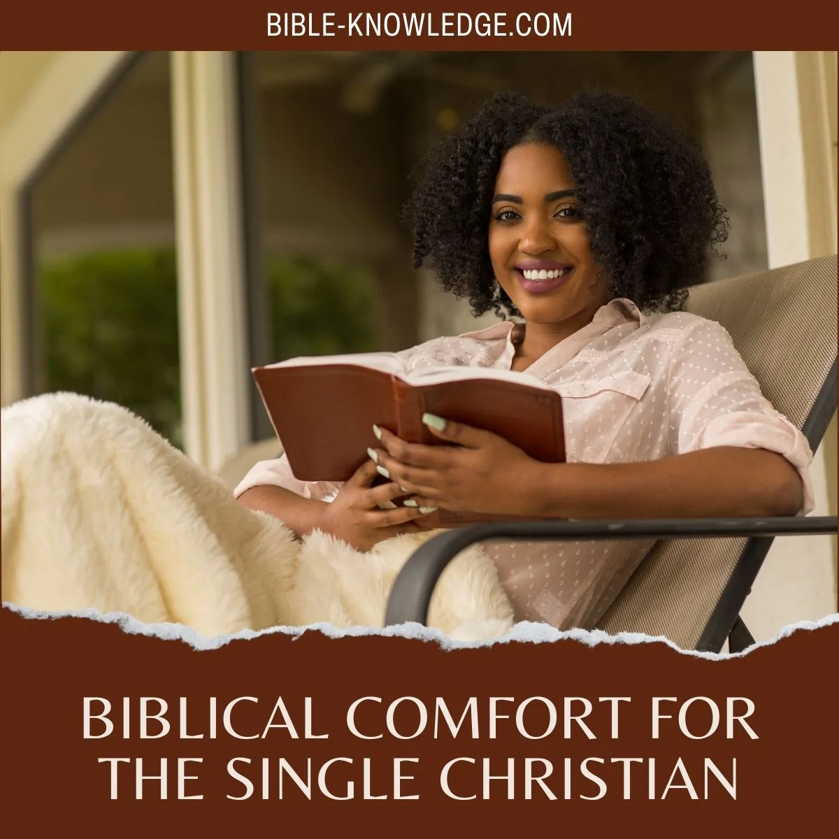 Biblical Comfort for the Single Christian - Bible Knowledge