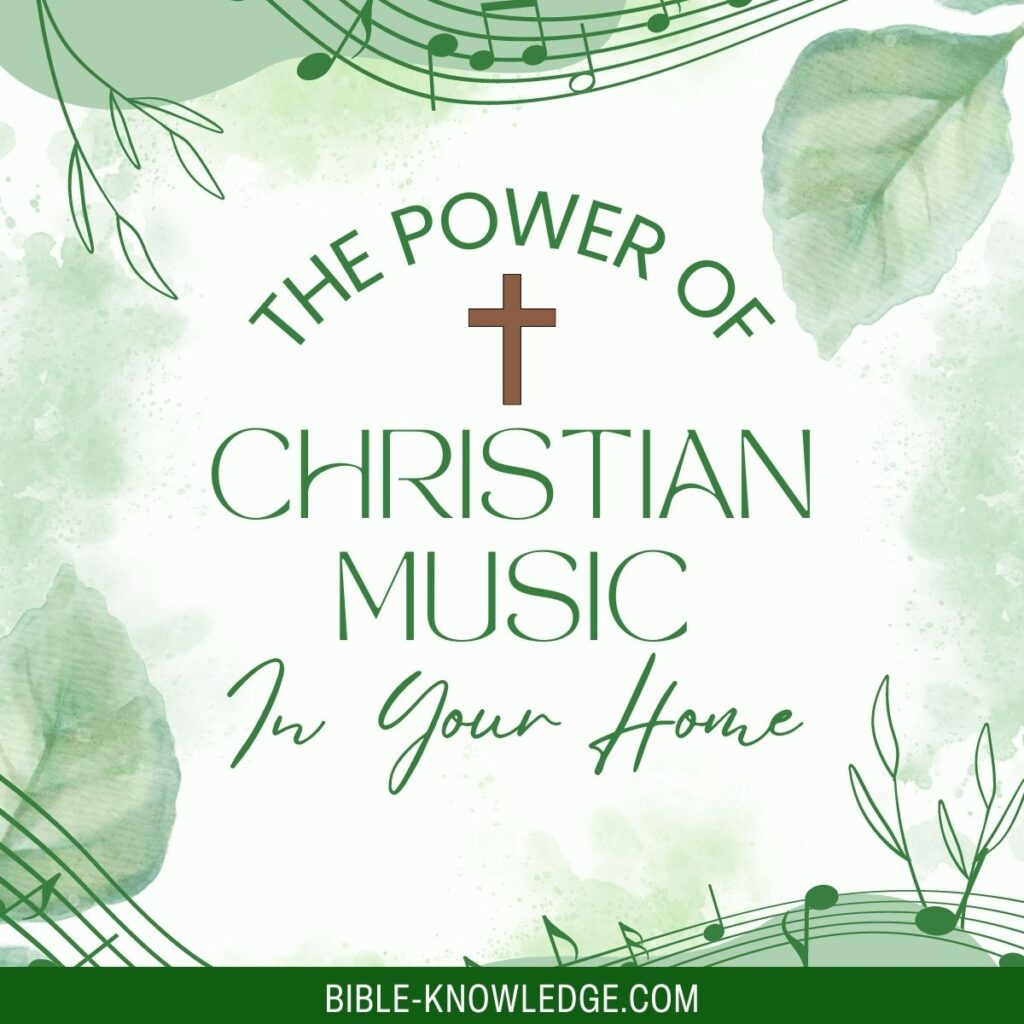 The Power of Christian Music - Bible Knowledge