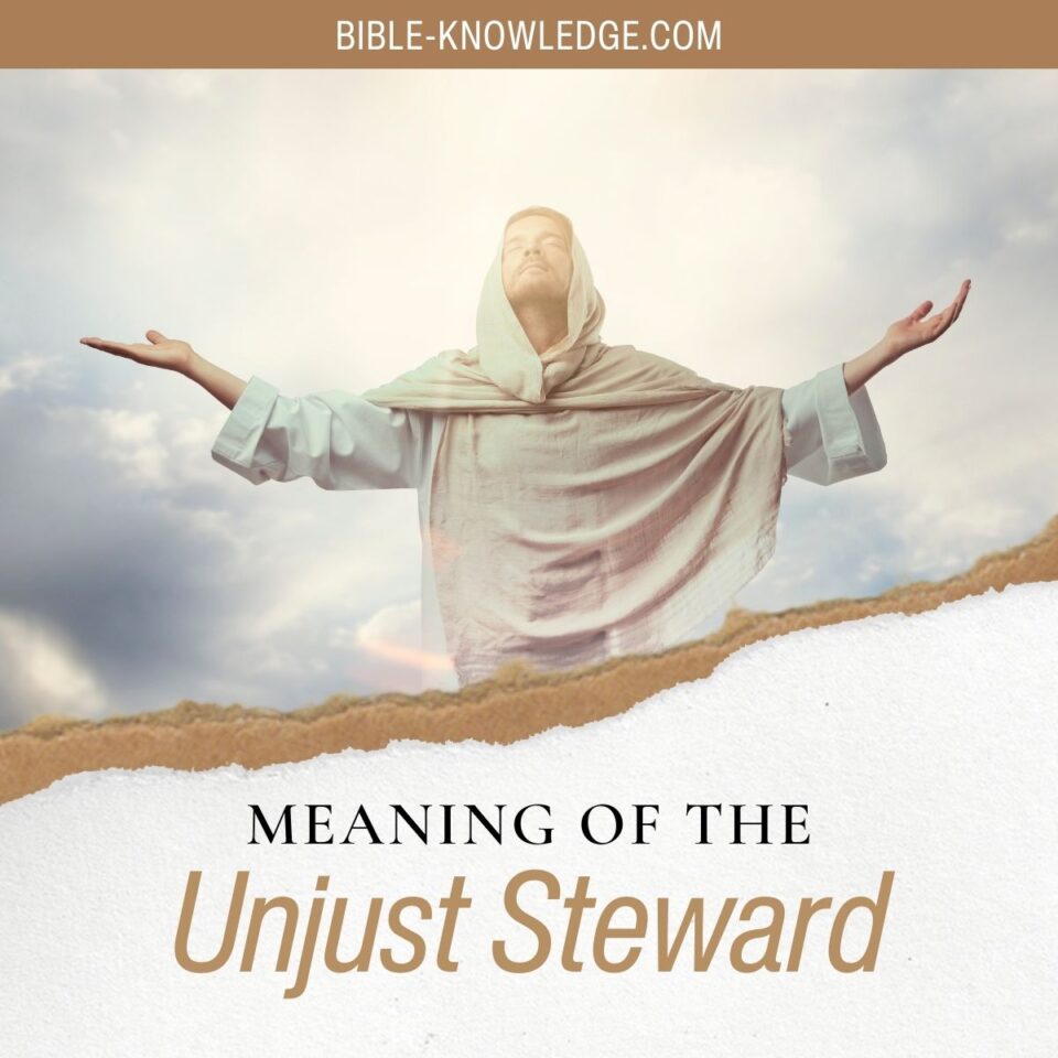 Discover the Meaning of the Parable of the Unjust Steward