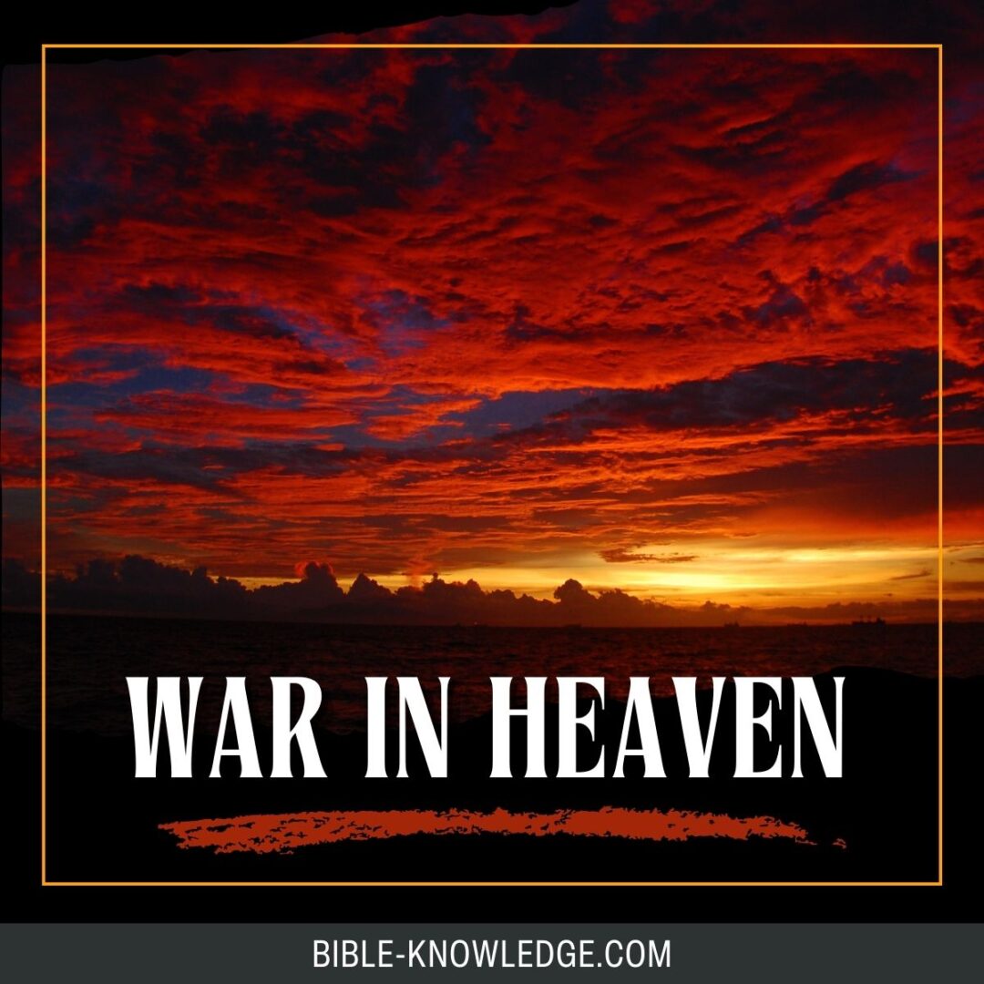 War in Heaven - Main End Time Event That Will Occur